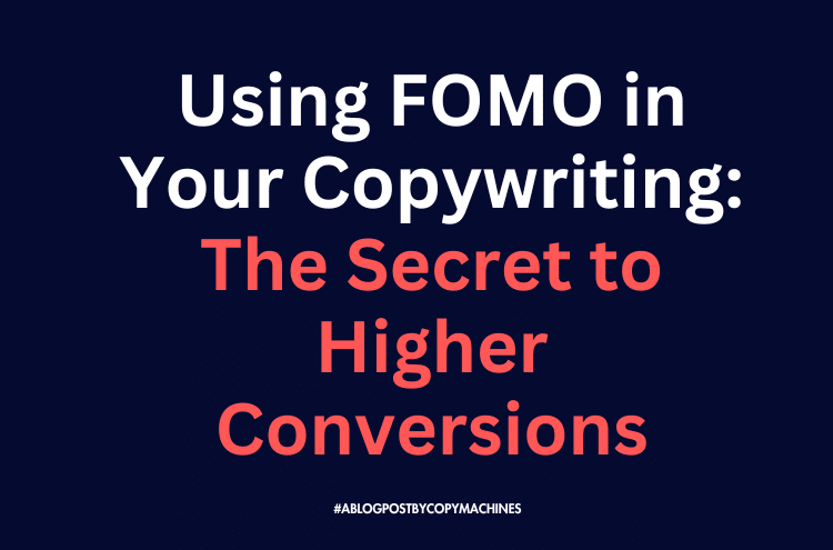 Using FOMO in Your Copywriting: The Secret to Higher Conversions - Copy ...